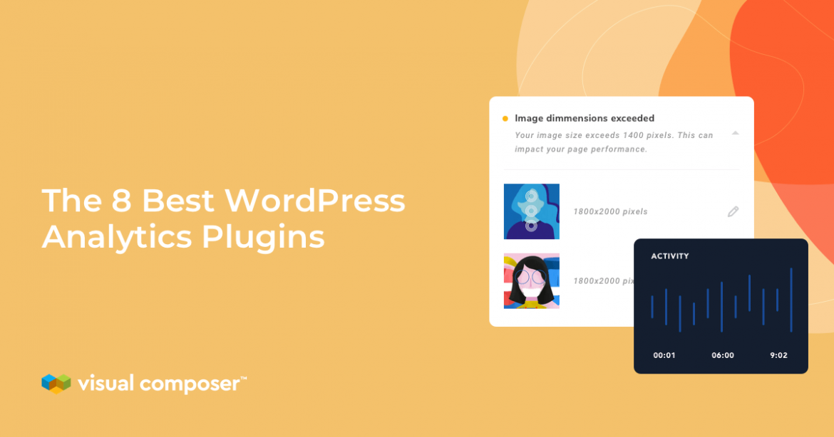 The 8 Best Wordpress Analytics Plugins In 2021 Wordpress Insights