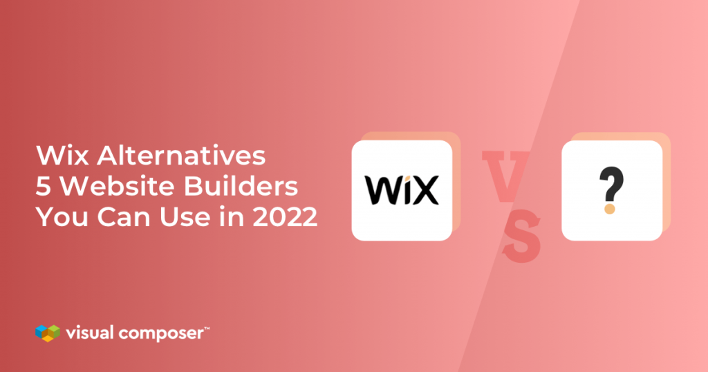 Wix Alternatives: 5 Website Builders You Can Use in 2023